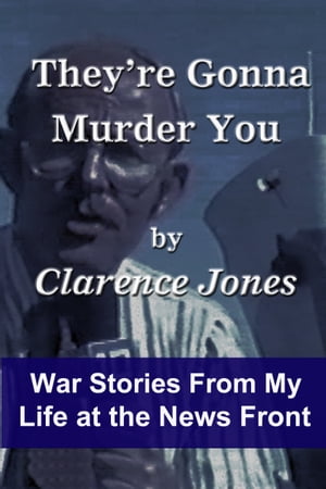 ＜p＞As a reporter for 30 years in both newspapers and television, Clarence Jones was always taking risks. He specialized ...