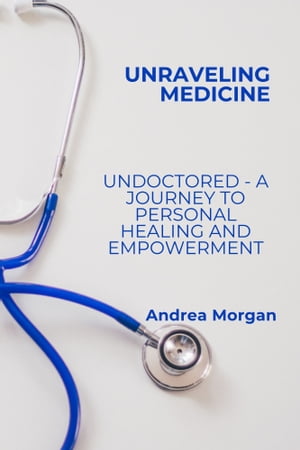 ＜p＞Unraveling Medicine is an uplifting and transforming ebook that encourages readers to begin on a path towards holisti...