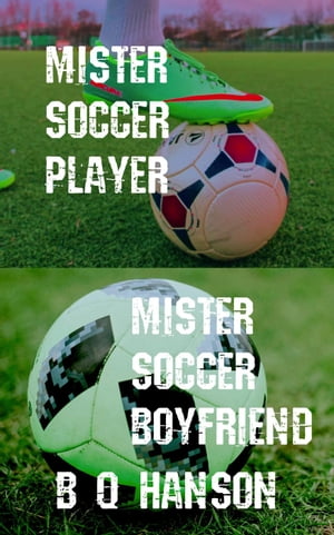 ＜p＞＜strong＞Two hot and steamy stories into one.＜/strong＞＜/p＞ ＜p＞＜strong＞Mister Soccer Player:＜/strong＞＜/p＞ ＜p＞＜strong＞Lu...