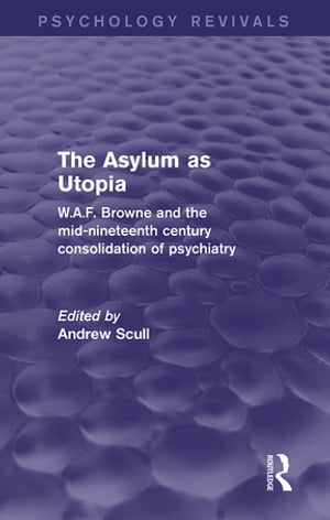 ＜p＞＜em＞What Asylums Were, Are, and Ought to Be＜/em＞, first published in 1837, was of considerable significance in the hi...