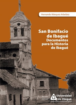 ＜p＞A lo largo de sus p?ginas, ＜em＞San Bonifacio de Ibagu?＜/em＞constituye un reconocimiento al territorio que dej? de ser...