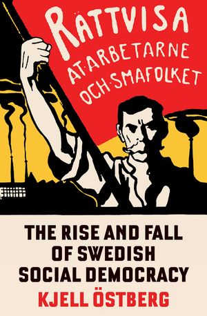 ＜p＞Historian Kjell ?stberg presents the first comprehensive study of one of the most influential political movements of ...