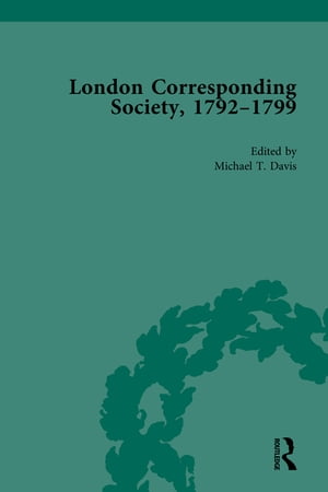 ＜p＞This six volume set reproduces the complete writings of the London Corresponding Society (LCS) as well as other conte...