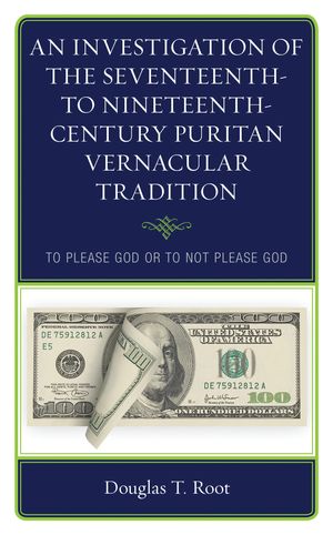 ＜p＞An Investigation of the 16th-18th Century Puritan Vernacular Tradition argues that Puritan writers, specifically from...