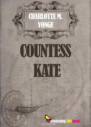 ＜p＞＜strong＞Countess Kate＜/strong＞ is a little girl who at the opening of the story springs to the style and dignity of t...
