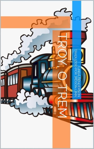 ＜p＞Troy era um trem feliz - at? que um dia um novo trem, chamado "?guia Dourada", apareceu em sua esta??o de trem. Esse ...