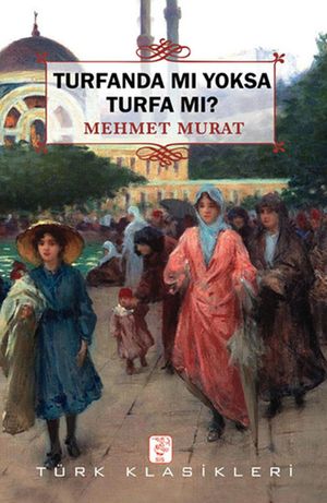 ＜p＞"Turfanda m? yoksa Turfa m??" adl? roman, 19. y?zy?l?n siyasal panoramas?n? ?izen, o d?nemde kaleme al?nan eserlere t...