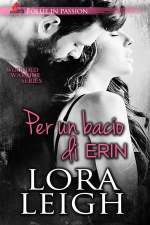 ＜p＞＜strong＞Novella Autoconclusiva. Serie "Wounded Warrior" #3＜/strong＞＜/p＞ ＜p＞Fra Erin Master e Turk Rogan c'? sempre st...