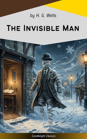 ＜p＞What if you could become invisibleーat the cost of your humanity? In The Invisible Man, H. G. Wells tells the gripping...