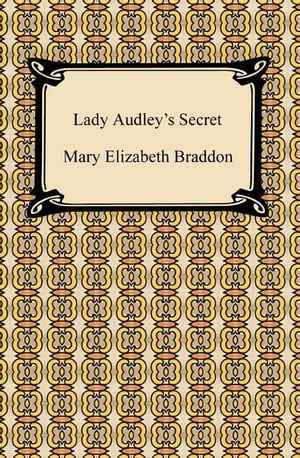 ＜p＞Written in 1862 by the considerably talented sensation novelist Mary Elizabeth Braddon, "Lady Audley's Secret" is a s...