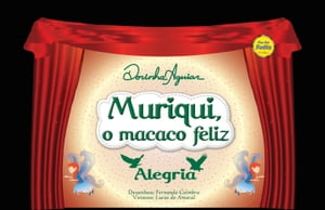 ＜p＞Em Muriqui, o macaco feliz, aborda-se a conviv?ncia em sociedade. O maior primata do Brasil nos ensina a import?ncia ...