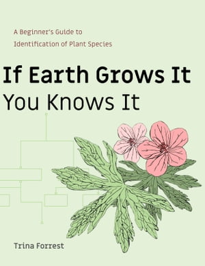 ＜p＞Deep in the cockles of your heart, you have yearned to know the names of the wild plants that surround youー but they ...