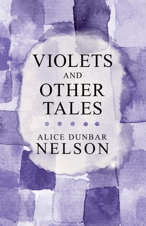 ＜p＞Alice Dunbar Nelson (1875?1935) was an American journalist, political activist, and poet. She belonged to the first g...