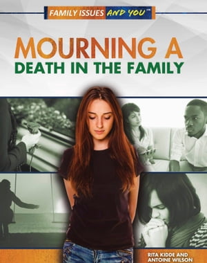 ＜p＞Dealing with a death in the family is one of the most upsetting things that a young person can face. Whether it is a ...