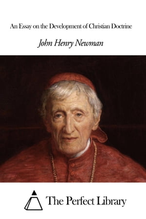 ＜p＞An Essay on the Development of Christian Doctrine＜br /＞ John Henry Newman, important figure in the religious history ...