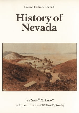 ＜p＞This updated edition of ＜em＞History of Nevada＜/em＞ is still the most comprehensive one-volume economic, political, an...