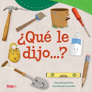 ＜p＞From a shovel to a screwdriver, find out what these tools can do…by listening as they talk to each other! This fictio...