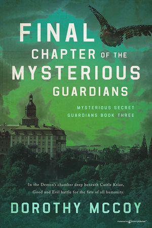 ＜p＞Final Chapter of the Mysterious Guardians, Book Three, of Mysterious Secret Guardians: Rasping, shrieking winds engul...