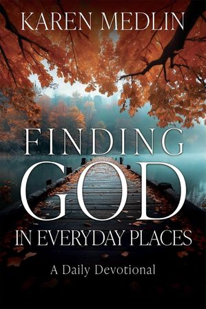 ＜p＞Finding time with God can be challenging in today's fast-paced, topsy-turvy world. Finding God in Everyday Places is ...