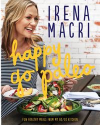 ＜p＞A little paleo goes a long way . . .＜/p＞ ＜p＞'＜em＞Happy Go Paleo＜/em＞ is exactly what the name suggests: an easy-going...