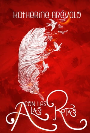＜p＞≪Con las alas rotas≫ es una historia que nos susurra al o?do que el verdadero amor, ese que nos hace temblar y nos ha...