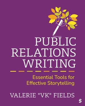 ＜p＞＜em＞＜strong＞Public Relations Writing: Essential Skills for Effective Storytelling＜/strong＞＜/em＞ is a step-by-step "ho...