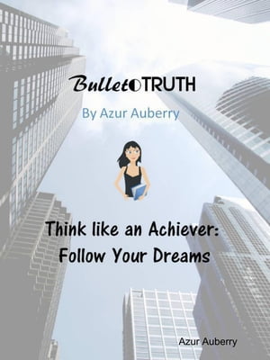 ＜p＞"Think like an Achiever" is the first volume of Bullet Truth series. Be ready to make your project a reality and disc...