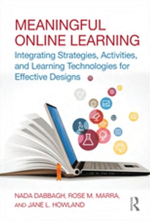 ＜p＞＜em＞Meaningful Online Learning＜/em＞ explores the design and facilitation of high-quality online learning experiences ...
