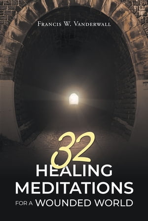 ＜p＞32 Healing Meditations for a wounded world -＜/p＞ ＜p＞Deep within us resides the dwelling place of the Divine Healer- f...
