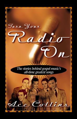 ＜p＞Turn Your Radio On tells the fascinating stories behind gospel music's most unforgettable songs, including "Amazing G...