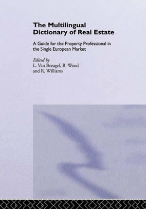 ＜p＞The Multilingual Dictionary of Real Estate" is not simply a word-for-word dictionary of specialist and technical term...