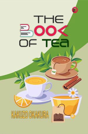 ＜p＞"The Book of Tea" is a classic work of literature written by Kakuzo Okakura, a Japanese scholar and artist who lived ...