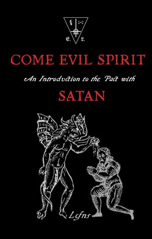 ＜p＞The booklet Come Evil Spirit is a brief presentation and introduction to the godless theology of the Satanic System E...