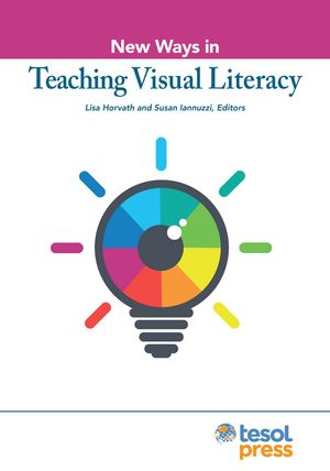 ＜p＞＜strong＞＜em＞New Ways in Teaching Visual Literacy＜/em＞ is a new addition to the popular New Ways series＜/strong＞, whic...