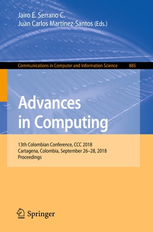 ＜p＞This book constitutes the refereed proceedings of the 13th Colombian Conference on Computing, CCC 2018, held in Carta...
