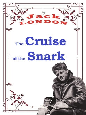 ＜p＞The Cruise of the Snark＜/p＞ ＜p＞IT began in the swimming pool at Glen Ellen. Between swims it was our wont to come out...