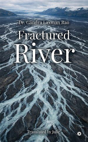 ＜p＞Fragments of a River gathers reflective poems drawn from the Telugu collection Satadru by Dr. Gandra Laxmana Rao. Lik...