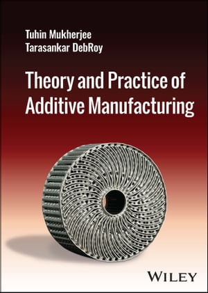 ＜p＞＜strong＞Theory and Practice of Additive Manufacturing＜/strong＞＜/p＞ ＜p＞＜strong＞Discover the ins and outs of additive m...