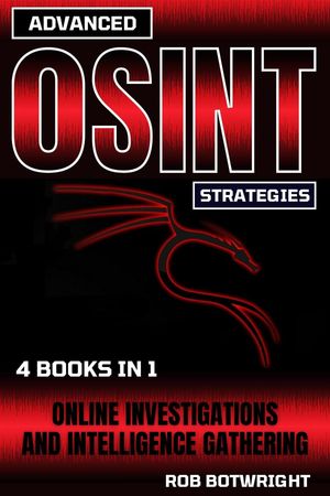 ＜p＞Unlock the Power of Advanced OSINT Strategies＜/p＞ ＜p＞Welcome to the "Advanced OSINT Strategies" book bundle - your ul...