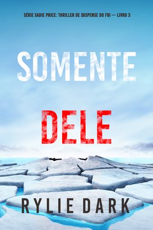 ＜p＞Este ? o livro n? 3 de uma nova s?rie arrepiante da autora de mist?rio e suspense Rylie Dark. A Agente Especial Sadie...