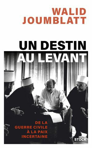 ＜p＞≪ Peu de Joumblatt ont termin? leur vie de mort naturelle. Mon p?re et mon grand-p?re ont ?t? assassin?s. Je suis un ...