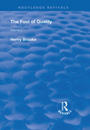 ＜p＞First published in 1906, ＜em＞The Fool of Quality＜/em＞; a picaresque and sentimental novel by the Irish writer Henry B...
