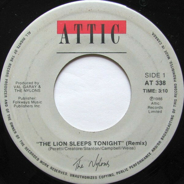 ・アーティスト Nylons ・タイトル The Lion Sleeps Tonight / The Stars Are Ours ・レーベル・型番 Attic AT338 ・フォーマット 7インチレコード ・コンディション(盤) 良い (...