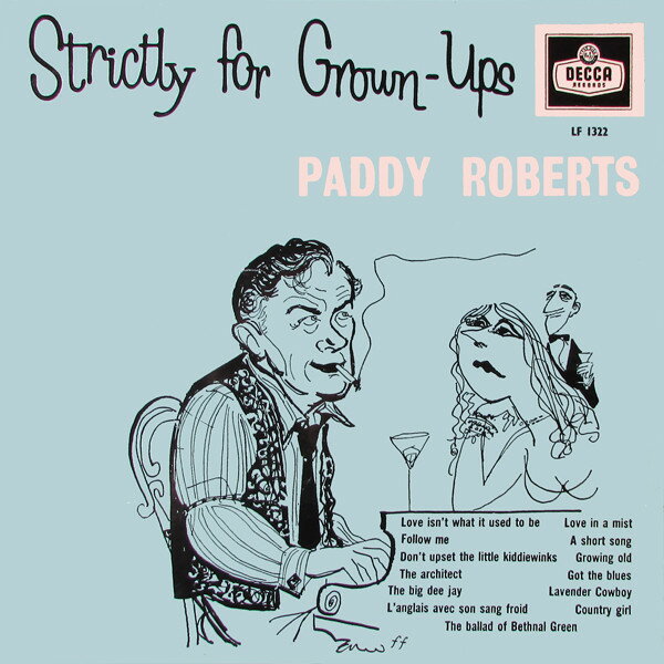 ・アーティスト Paddy Roberts ・タイトル Strictly For Grown-Ups ・レーベル・型番 Decca LF1322 ・フォーマット 10インチレコード ・コンディション(盤) 良い (VG+) ・コンディション...
