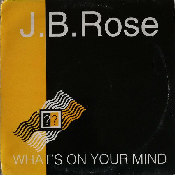 ・アーティスト J.B.Rose ・タイトル What's On Your Mind ・レーベル・型番 Siam Records SIAM103 ・フォーマット 12インチレコード ・コンディション(盤) 良い (VG+) ・コンディション...