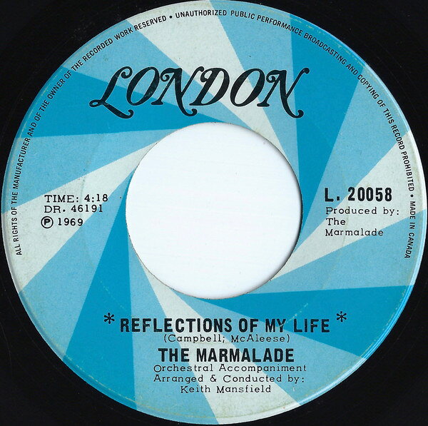 ・アーティスト Marmalade ・タイトル Reflections Of My Life ・レーベル・型番 London Records L20058 ・フォーマット 7インチレコード ・コンディション(盤) 可 (VG) ・コンディシ...