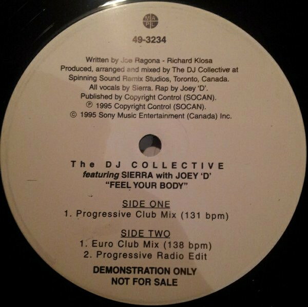 ・アーティスト DJ Collective, Sierra, Joey "D" ・タイトル Feel Your Body ・レーベル・型番 Sony Music Entertainment (Canada) Inc. 493234 ・フォー...