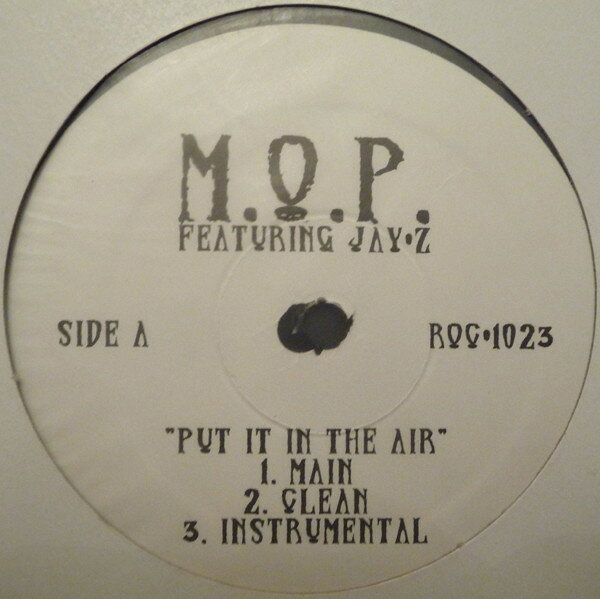 ・アーティスト M.O.P. ・タイトル Put It In The Air / Put It In The Air RMX ・レーベル・型番 Roc-A-Fella Records ROC1023 ・フォーマット 12" ・コンディション...