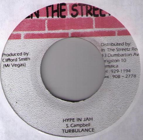 ・アーティスト Turbulence (4) / Keri ・タイトル Hype In Jah / I Got The Man ・レーベル・型番 In The Streetz Records NONE ・フォーマット 7インチレコード ・コ...