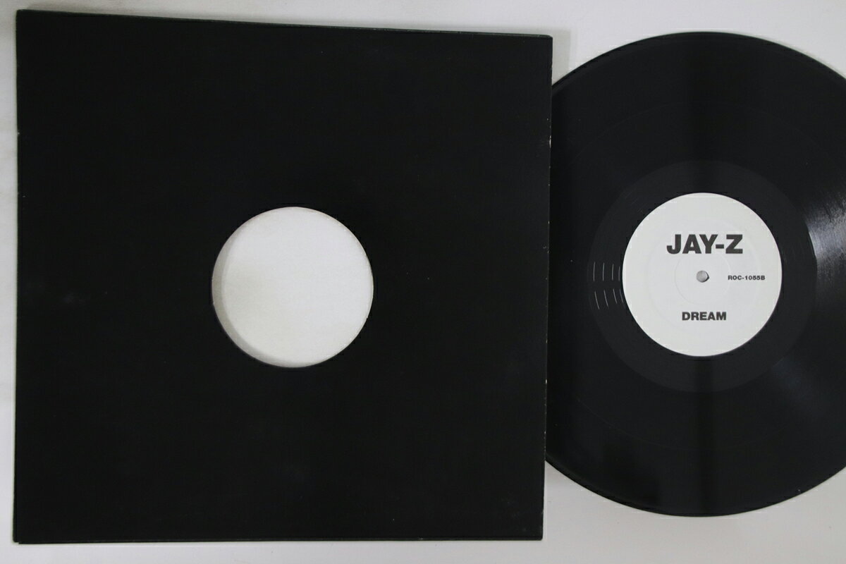 ・アーティスト Jay-z ・タイトル Dream ・レーベル・型番 NOT ON LABEL ROC1055 ・フォーマット 12" ・コンディション(盤) 良い (VG+) ・コンディション(ジャケット) プレインカバー（元ジャケット／...